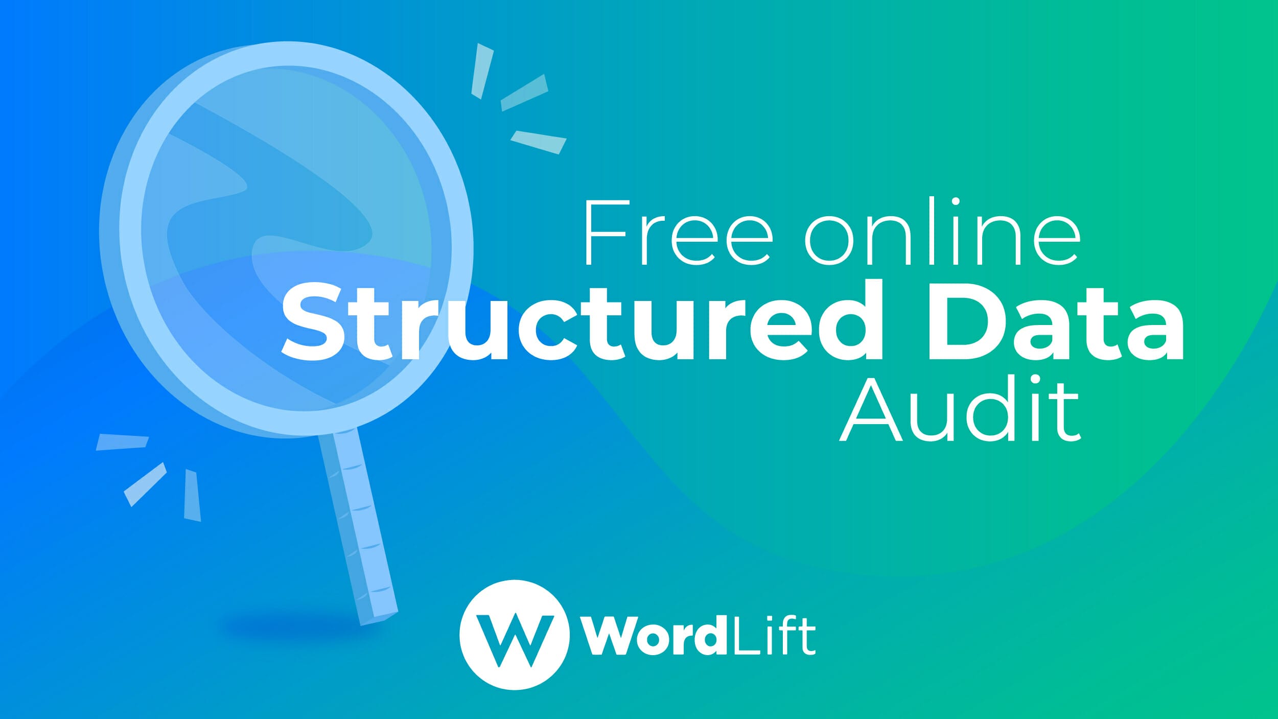 Structured Data Audit [FREE APP] - AI-Powered SEO • WordLift